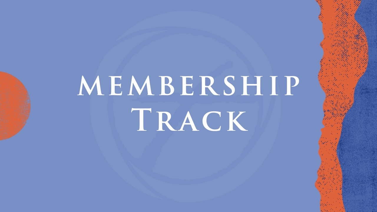 Membership Track - 5.7.25